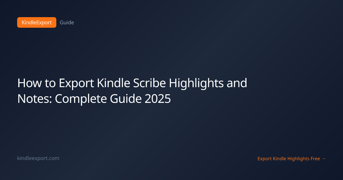 How to Export Kindle Scribe Highlights and Notes: Complete Guide 2025 ...
